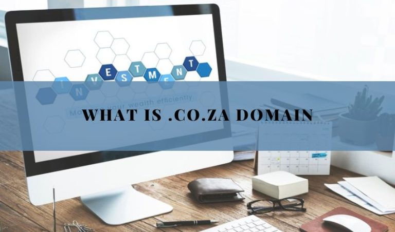 What Is .co.za Domain: Everything You Need to Know