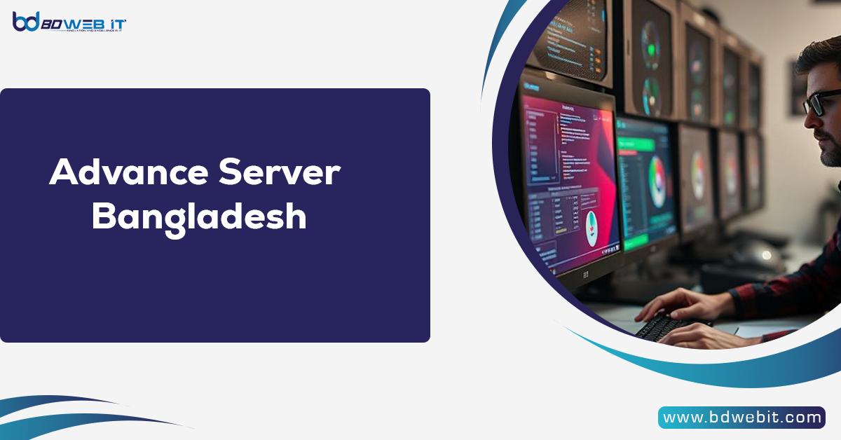 Advance Server Bangladesh – Full Guide to Access and Use